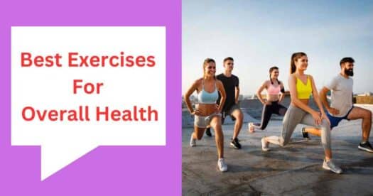 Best Exercises for Overall Health: The Ultimate Guide